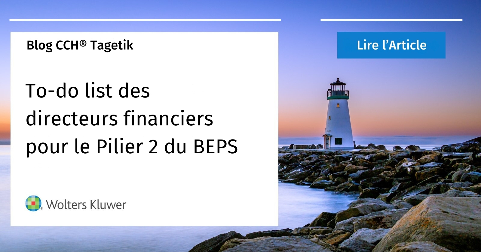 To-do list des directeurs financiers pour le Pilier 2 du BEPS - CCH Tagetik | Wolters Kluwer