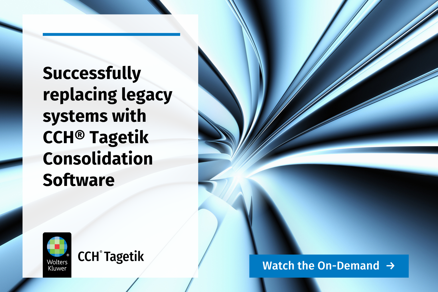 Replacing legacy systems with CCH Tagetik | On-demand webinar | Wolters ...